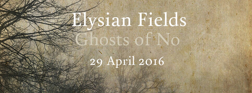 Elysian Fields | greetings...